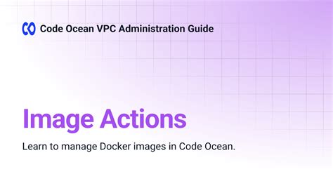 Image Actions V222 Code Ocean Vpc Administration Guide