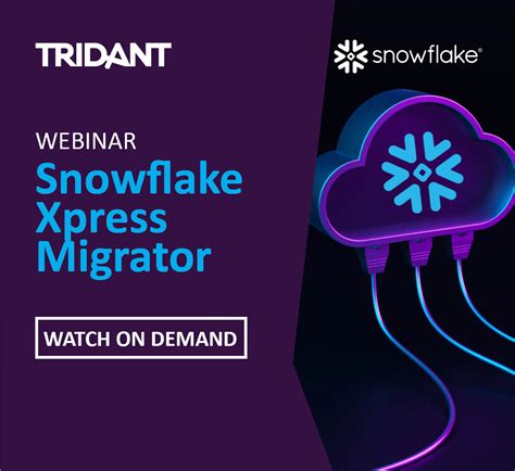 Snowflake Xpress Migrator Tridant