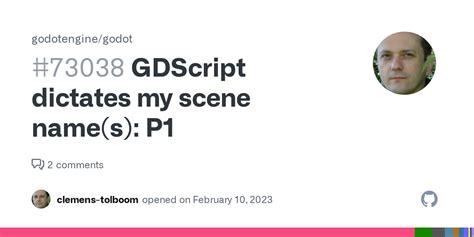 GDScript Dictates My Scene Name S P1 Issue 73038 Godotengine