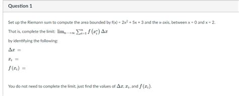 Solved Question 1 Set Up The Riemann Sum To Compute The Area