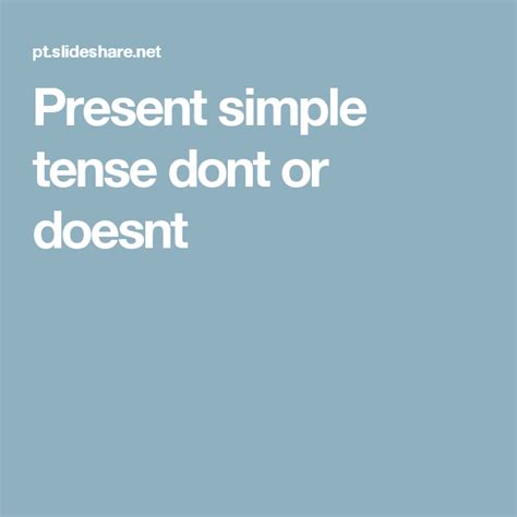 Present Simple Tense Dont Or Doesnt Inglês Play