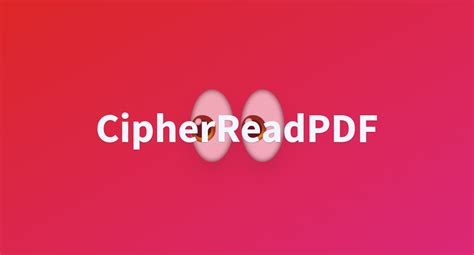 Cipherreadpdf A Hugging Face Space By Jeff28