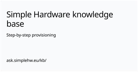 Step By Step Provisioning Simple Hardware Knowledge Base