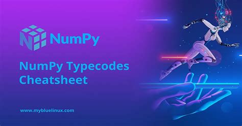 NumPy Typecodes Cheatsheet MyBlueLinux