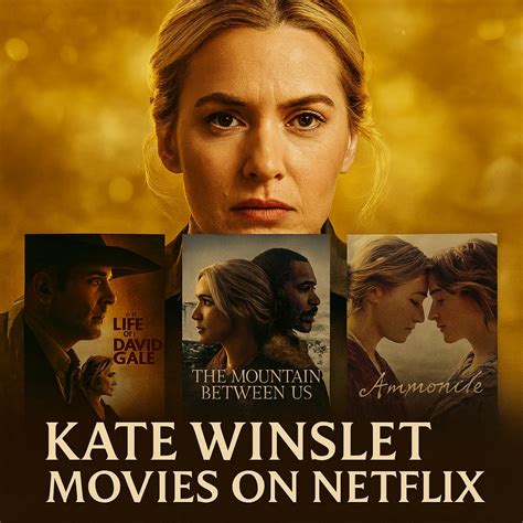 8 Kate Winslet Movies On Netflix From Titanic To Ammonite Maxmag