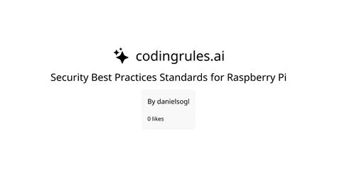 security best practices standards for raspberry pi coding rules codingrules ai