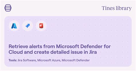 Retrieve Alerts From Microsoft Defender For Cloud And Create Detailed Issue In Jira Library