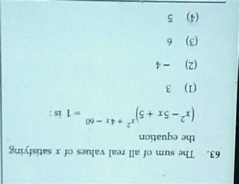 63 The Of All Real Values Of X Satisfying The Equation R 5x 5