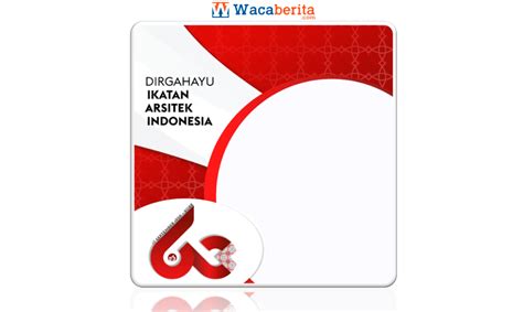 Ragam Twibbon Hut Iai Ke 63 Tahun 2022 Waca Berita