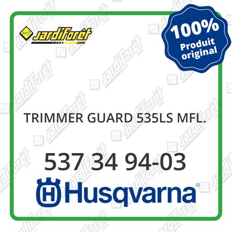 Trimmer Guard 535ls Mfl Husqvarna 537 34 94 03 Jardiforêt