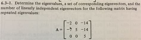 Solved Determine The Eigenvalues A Set Of Corresponding
