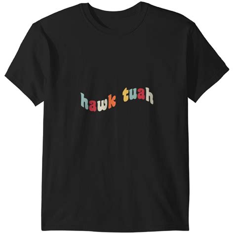 Hawk Tuah Slang HawkTuah Spit On That Thang Spitting Saliva T-Shirts sold by Figuerajanae16 ...