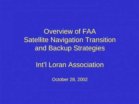 Ppt Overview Of Faa Satellite Navigation Transition And Backup