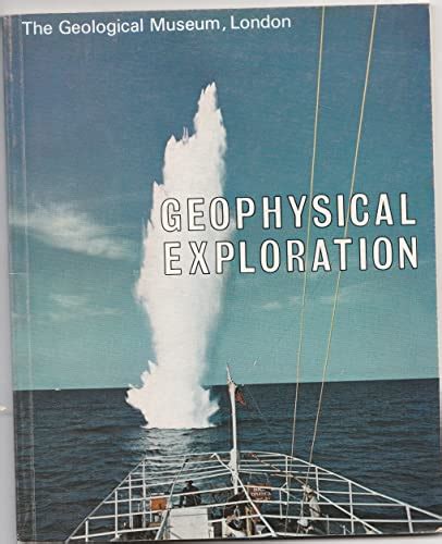 Geophysical Exploration Outline Of The Principal Methods Used In The