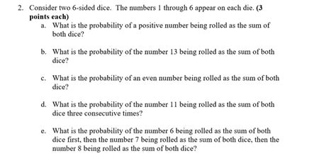 Solved Consider Two 6 Sided Dice The Numbers 1 Through 6