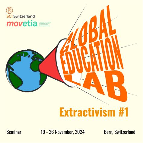 Take Part In The Seminar Global Education Lab Extractivism In Bern Switzerland Sci
