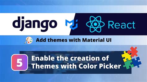 Django React Material UI Themes Create And Edit Themes With A Color Picker YouTube