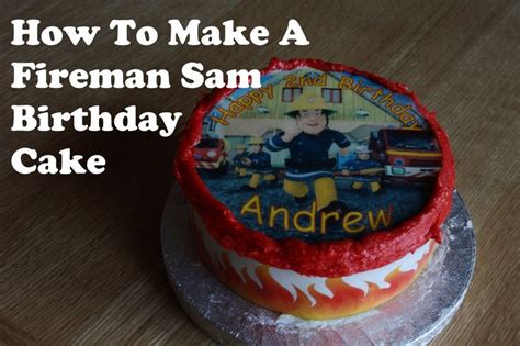 Fireman Sam Birthday Cake Tutorial
