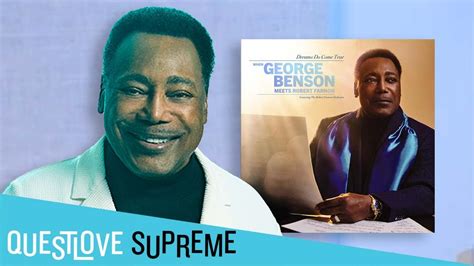 George Benson Details His Dreams Do Come True Album Youtube