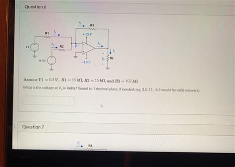 Solved Question 6 R3 W 15v R1 1 R2 V Rl 05v 10v Assume