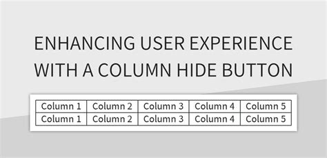 Enhancing User Experience With A Column Hide Button Excel Template And