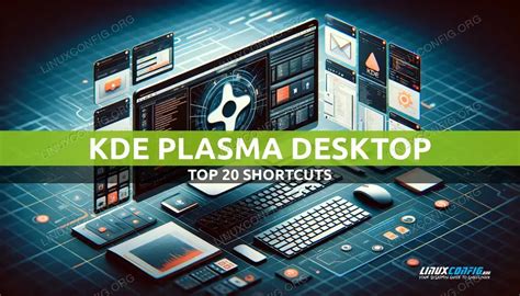 使用 Kde Plasma 提高生产力：前 20 个捷径