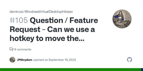 Question Feature Request Can We Use A Hotkey To Move The Current Window To Another Virtual