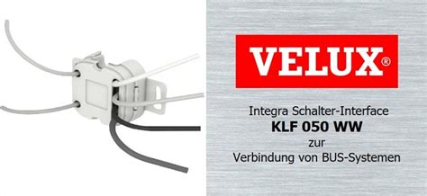 Velux Integra Switch Interface KLF WW Connection By Bus Io Homecontrol EBay