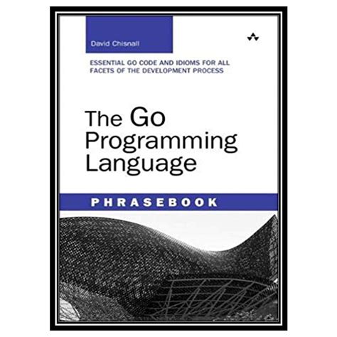 قیمت و خرید کتاب the go programming language phrasebook اثر david