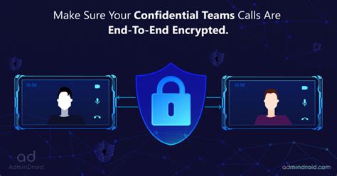 End To End Encryption In Microsoft Teams 1 1 Calls