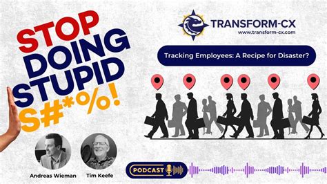 Stop Doing Stupid Stuff™ Podcast Tracking Employees A Recipe For