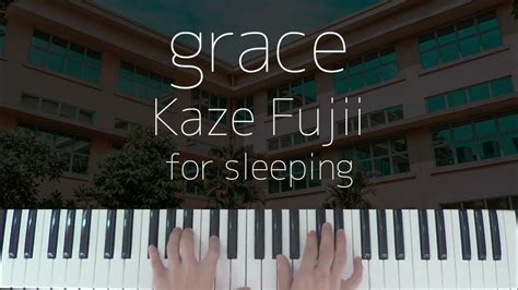 Grace Fujii Kaze Sleepy Jazz Piano Lullaby Youtube