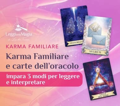 Karma Familiare E Carte Dell Oracolo 3 Modi Per Interpretarle Leggi