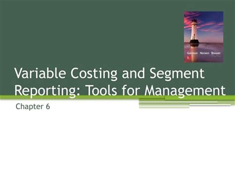 Variable Costing And Segment Reporting Chapter 6 Pptx