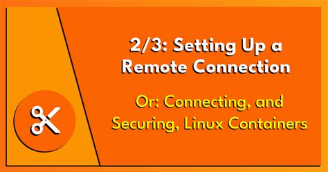 2 3 setting up a remote connection