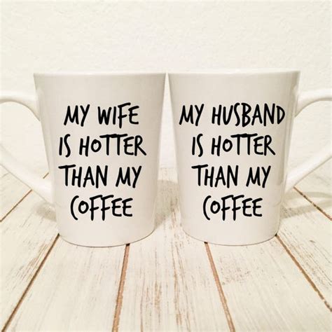 My Husband My Wife Is Hotter Than My Coffee Set His Hers Set