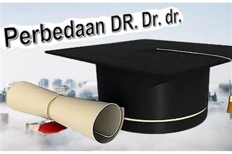 Apa Sih Bedanya Penulisan Gelar Dr Dr Dan Dr Bingung Ga Sih Ini