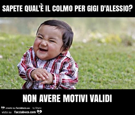 Tutti I Meme Su Gigi D Alessio Facciabuco