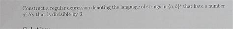 Solved Construct A Regular Expression Denoting The Language