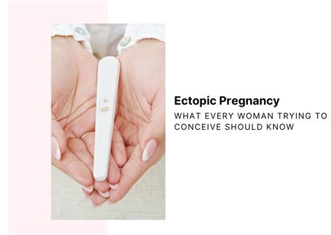 Ectopic Pregnancy What Every Woman Trying To Conceive Should Know