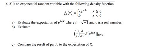 Solved 6 X Is An Exponential Random Variable With The