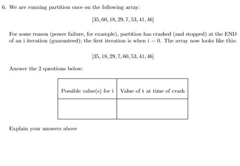 Solved 6 We Are Running Partition Once On The Following