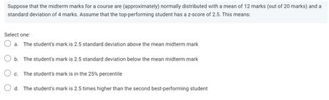 Solved Suppose That The Midterm Marks For A Course Are Chegg