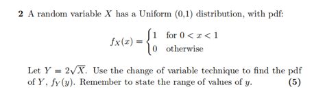 Solved 2 A Random Variable X Has A Uniform 0 1 Chegg