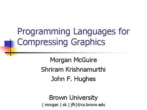 programming languages for compressing graphics morgan mc guire