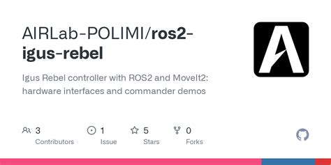Github Airlab Polimi Ros2 Igus Rebel Igus Rebel Controller With Ros2