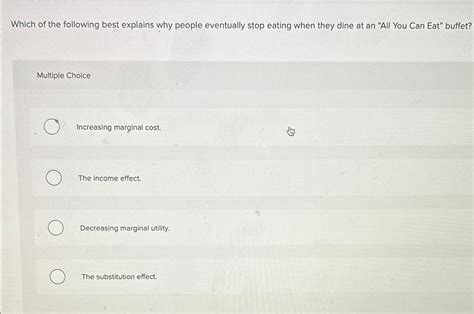 Solved Which Of The Following Best Explains Why People Chegg
