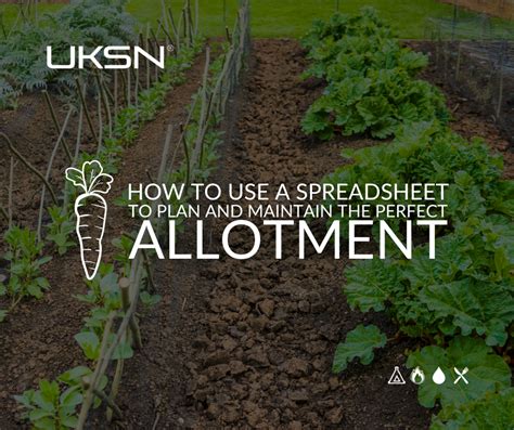 How To Use A Spreadsheet To Plan And Maintain The Perfect Allotment