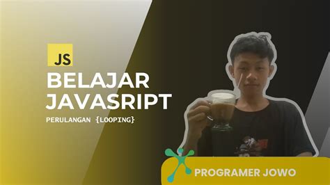 Looping Di Javascript Youtube
