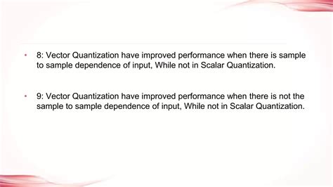Advantages Of Vector Quantization Over Scalar Quantization 1 Pptx